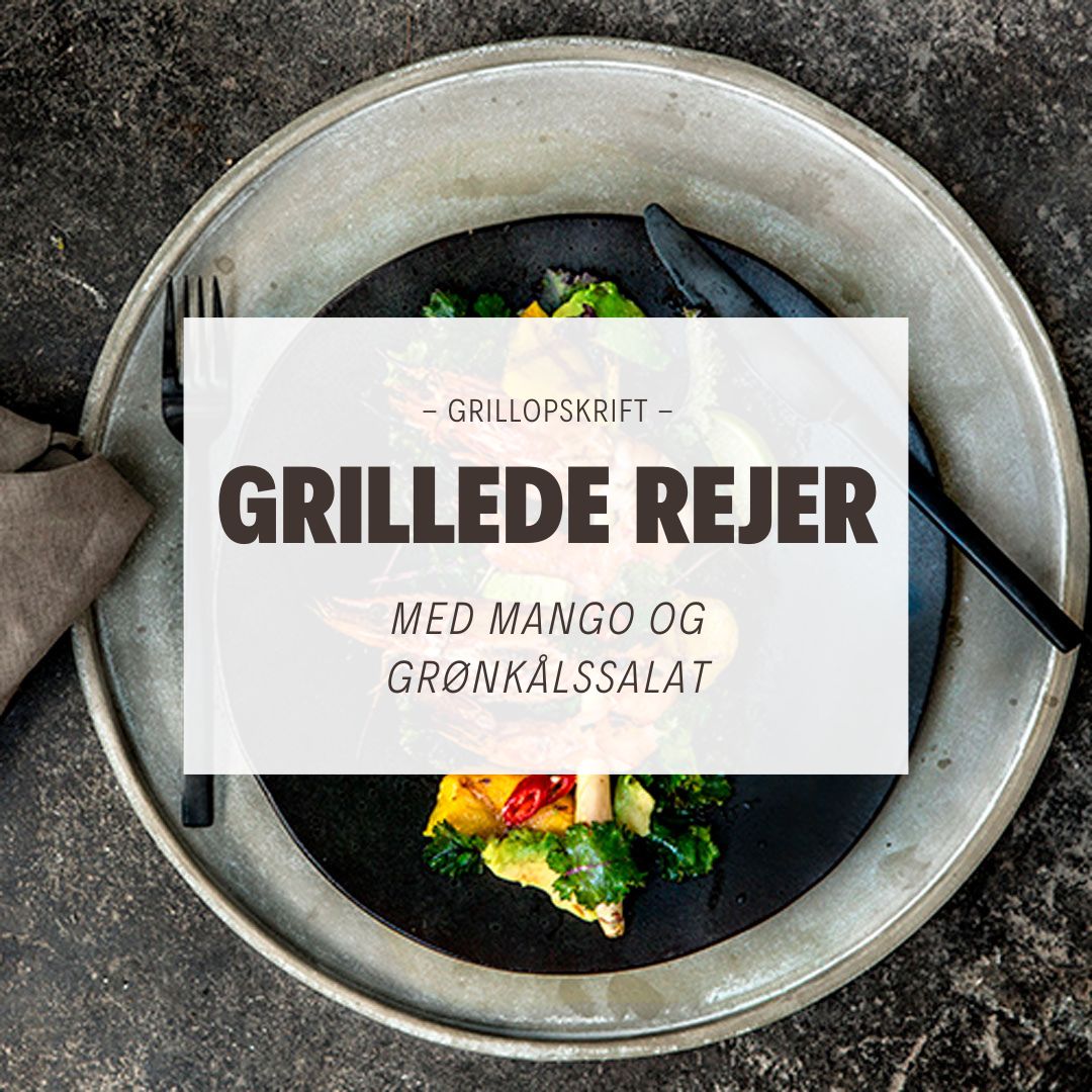 Grillopskrift | Grillede rejer med mango og grønkålssalat | Pejsen
